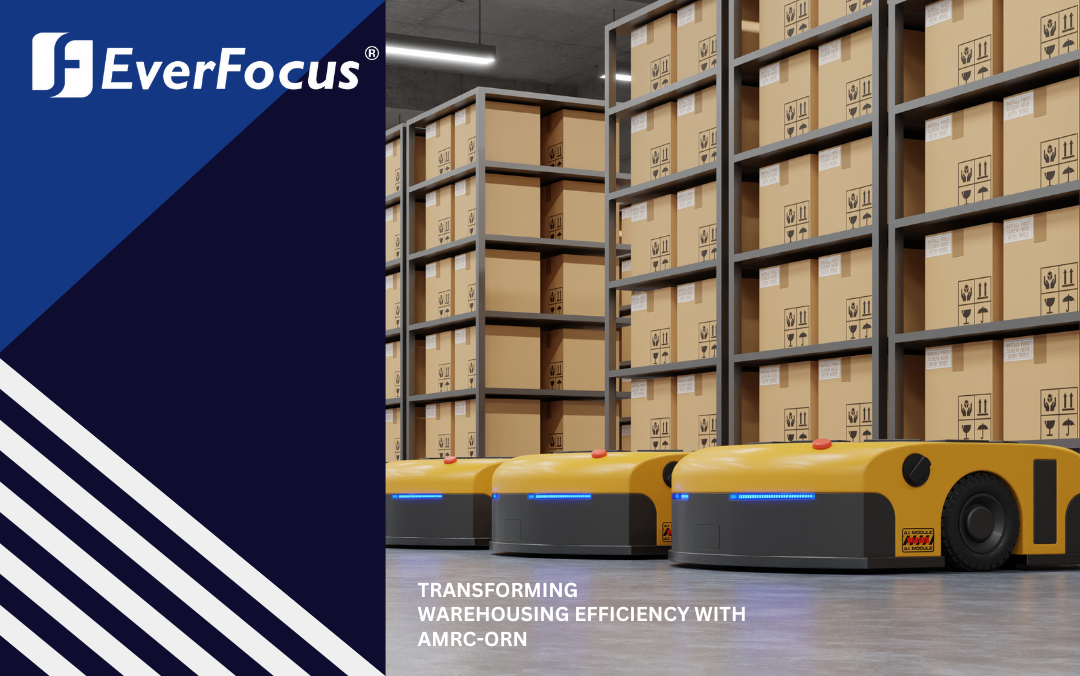Implementing an Intelligent Warehousing System with AMRC-ORN-Everfocus